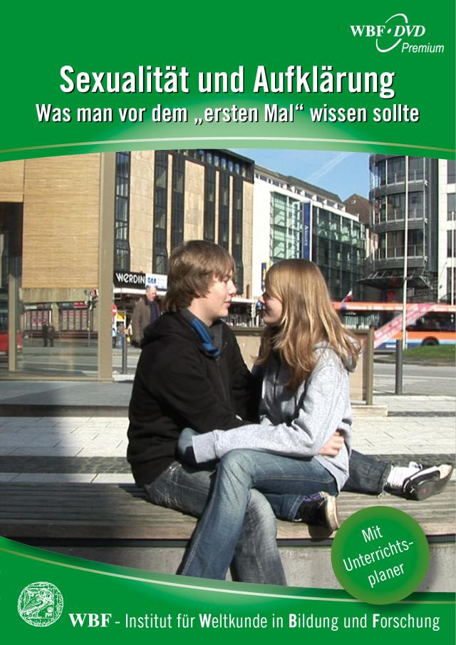 Sexualität Und Aufklärung Wbf Innovative Medien Für Den Unterricht